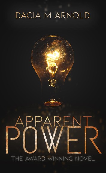 Apparent Power by Dacia Arnold - New Release and Q&A
